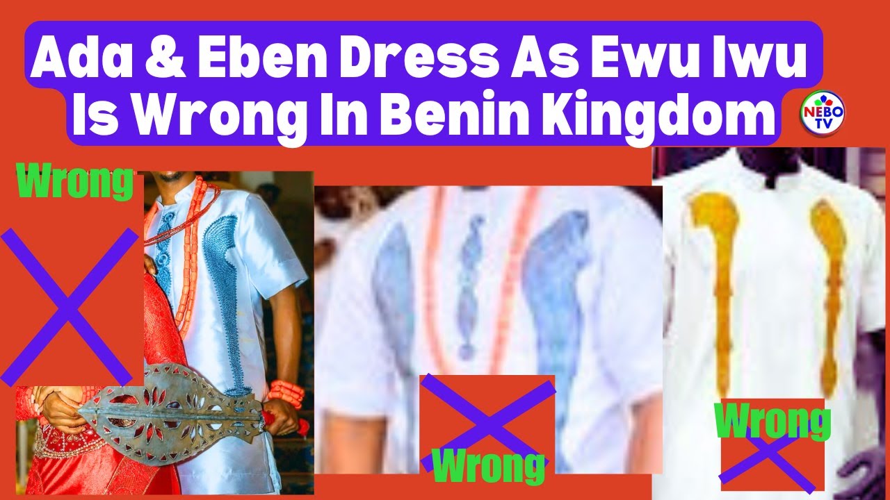 Wrong Cultural Attire In Benin Kingdom, Ada & Eben Dress As Ewu Iwu ...