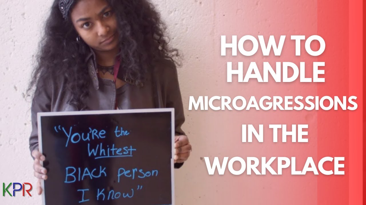 How to Handle Microaggressions in the Workplace - YouTube