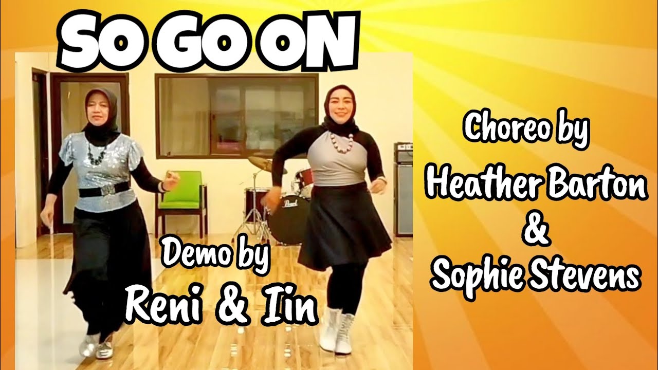 SO GO ON Line Dance | Demo by RENI & IIN | Choreo by Heather Barton ...