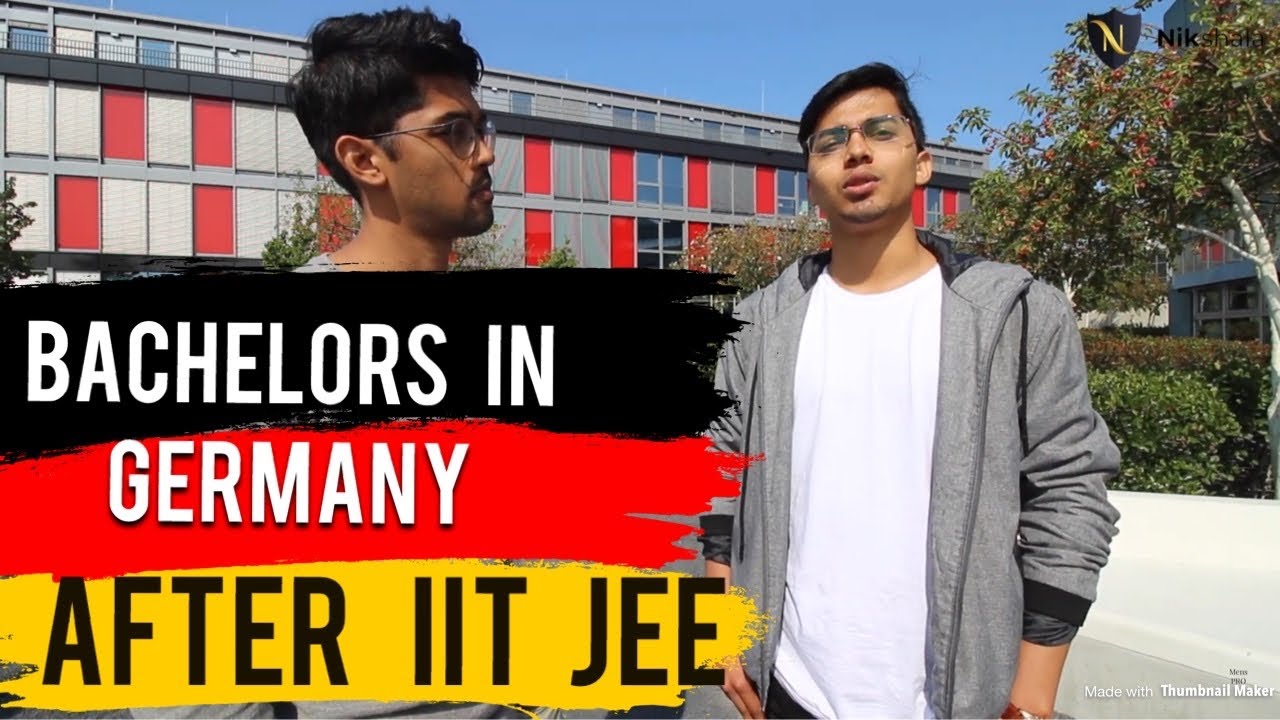 Bachelors In Germany After IIT JEE mains Advanced YouTube bachelors-in-germany-after-iit-jee-mains-advanced-youtube