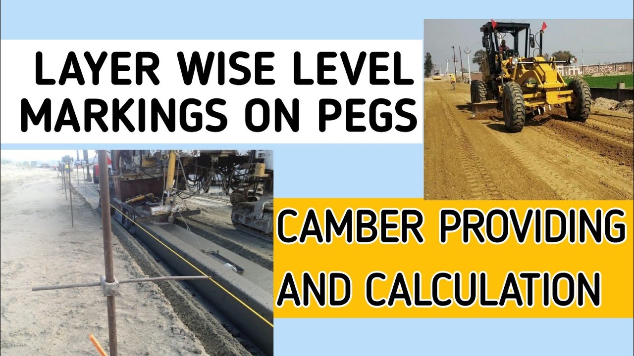 LAYER WISE LEVEL MARKING ON PEGS | CAMBER CALCULATIONS AND PROVIDING ...