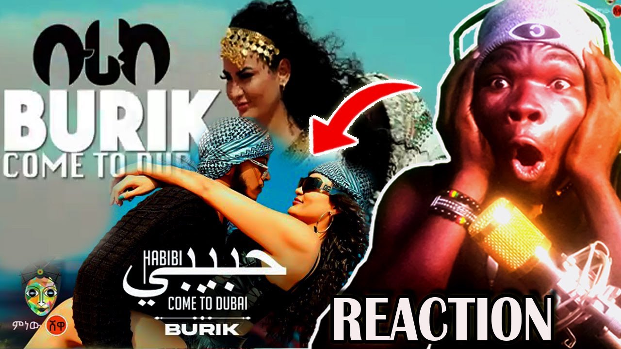 Reaction Burik Come to Dubai New Ethiopian Music 2024 Official Video ...