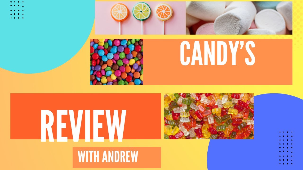 candy review with Andrew - YouTube