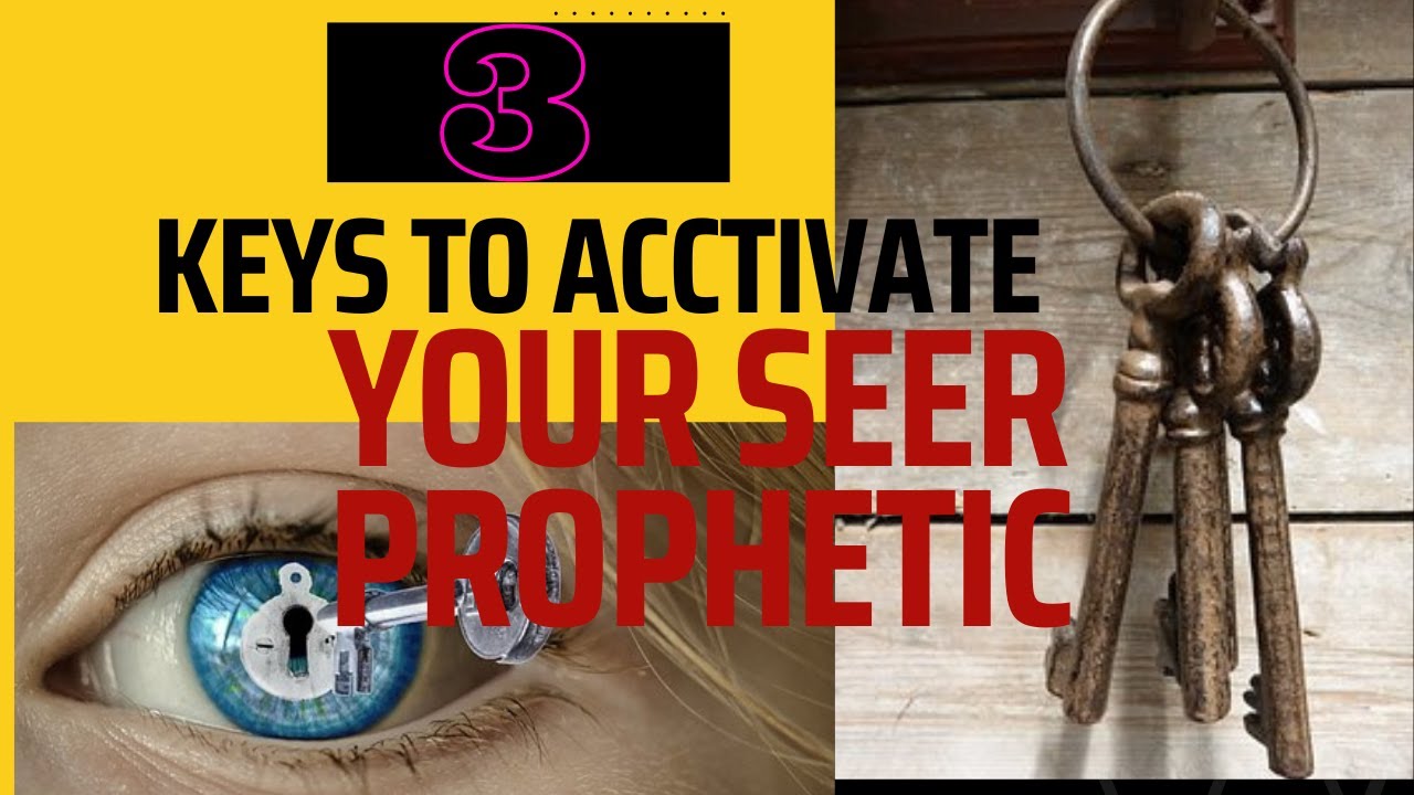 3 keys to activate your seer prophetic gifts - YouTube