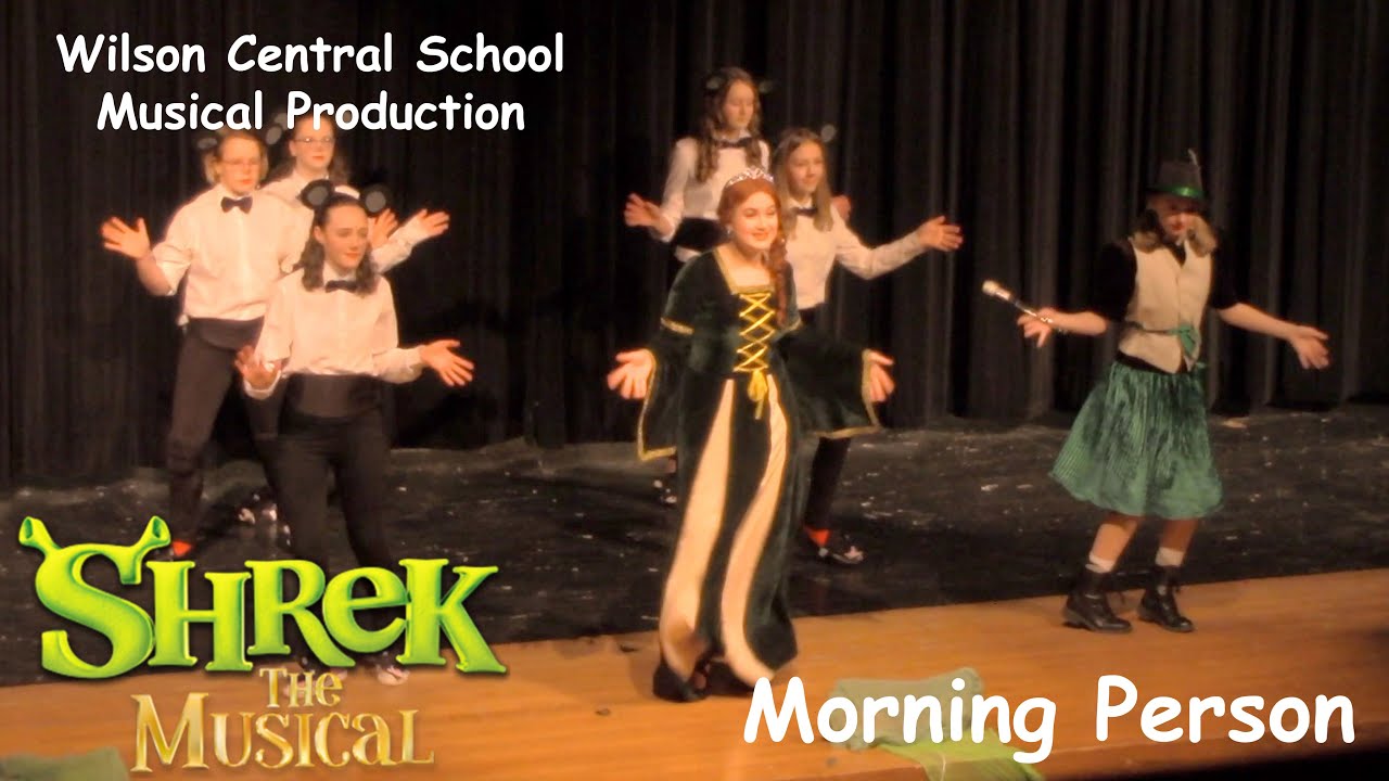 Morning Person from Shrek The Musical (Wilson Central School) - YouTube
