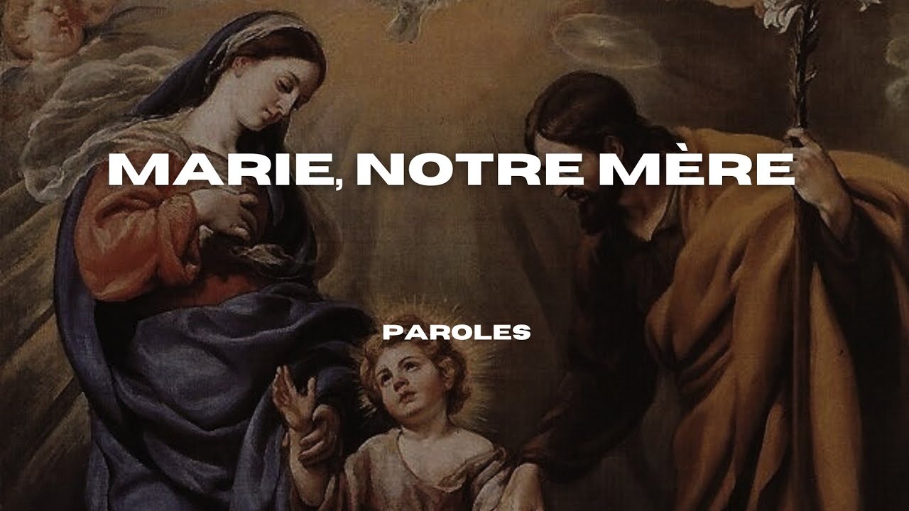 Les Chants de Marie - Marie notre Mère (Paroles) - YouTube