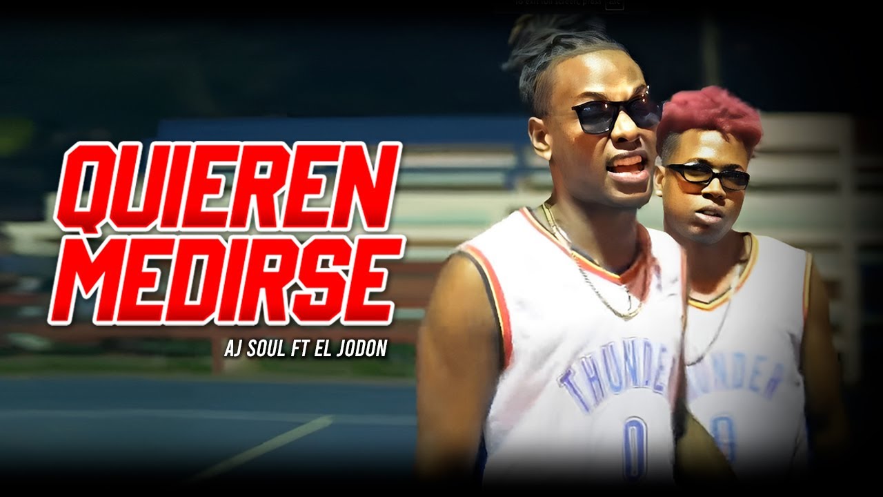 AJ SOUL ft EL JODON - Quieren Medirse (Video Oficial) - YouTube