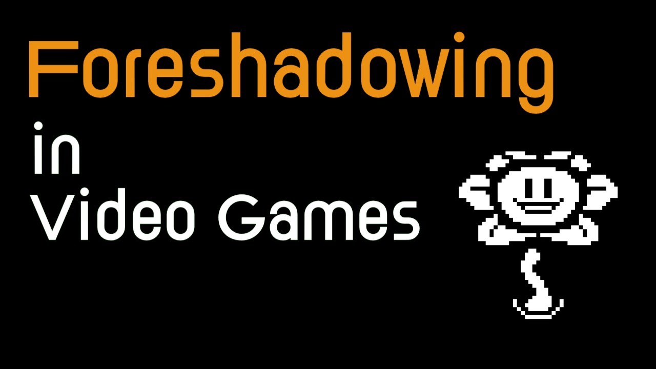 Foreshadowing in Video Games - YouTube