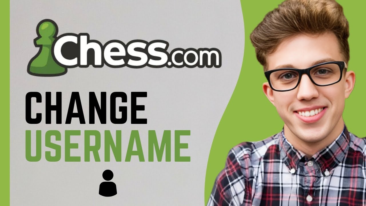 How To Change Username On Chess.com (2025) - YouTube