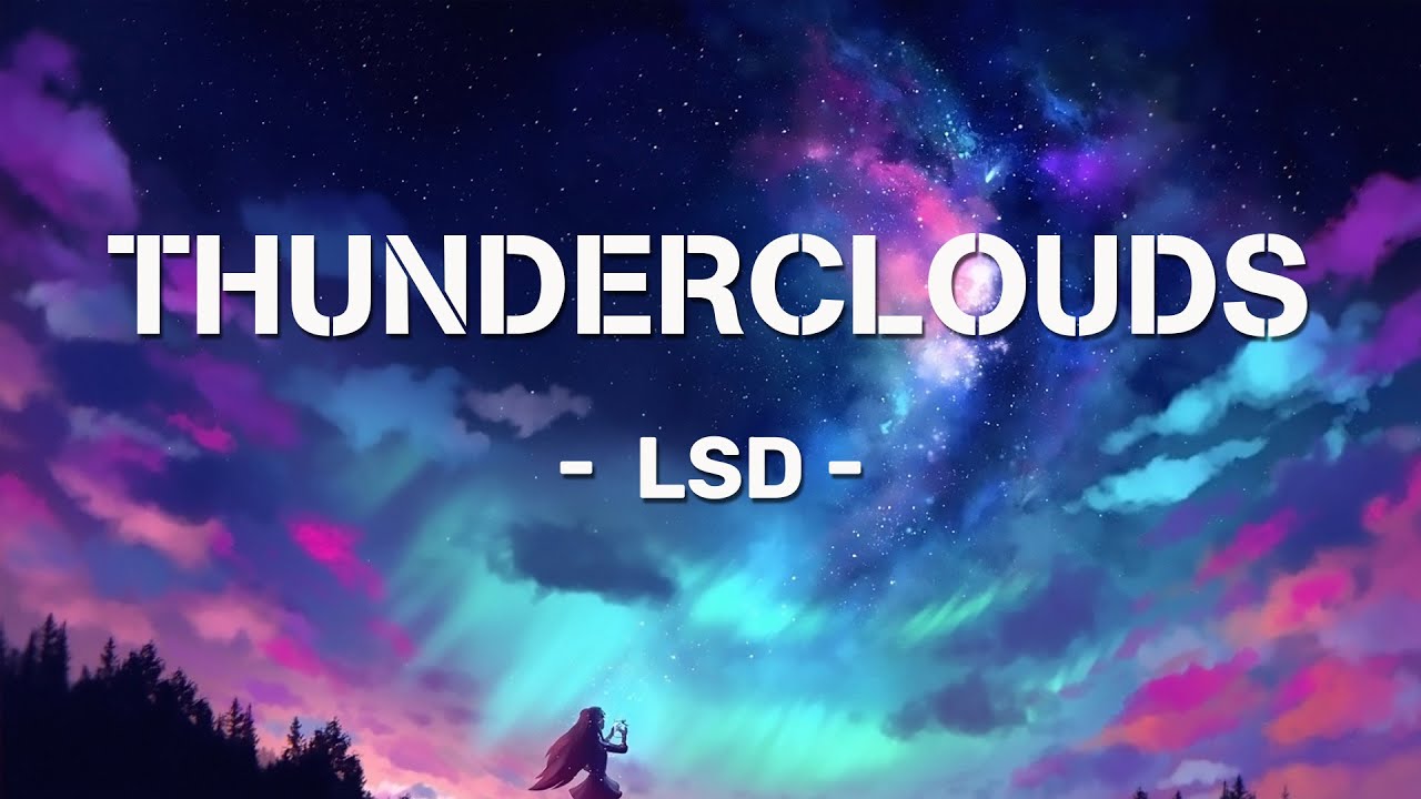 LSD - Thunderclouds ( Lyric Video ), Lose You To Love Me, Numb - YouTube