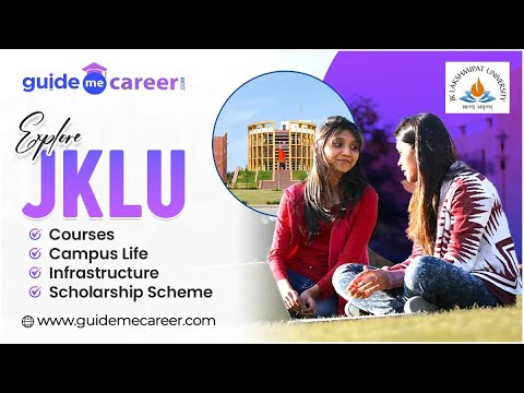 Explore JKLU | Courses, Campus Life, Infrastructure, Scholarship Scheme ...
