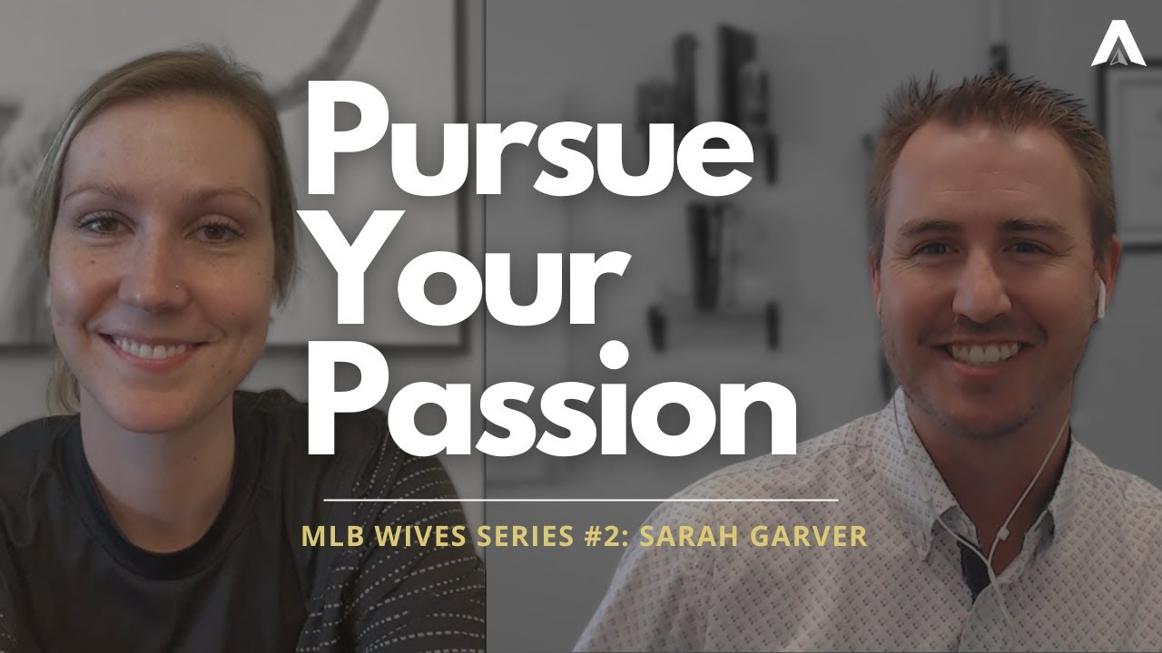 Pursue Your Passion | Sarah Garver | AWM Capital Athlete Wives Series ...