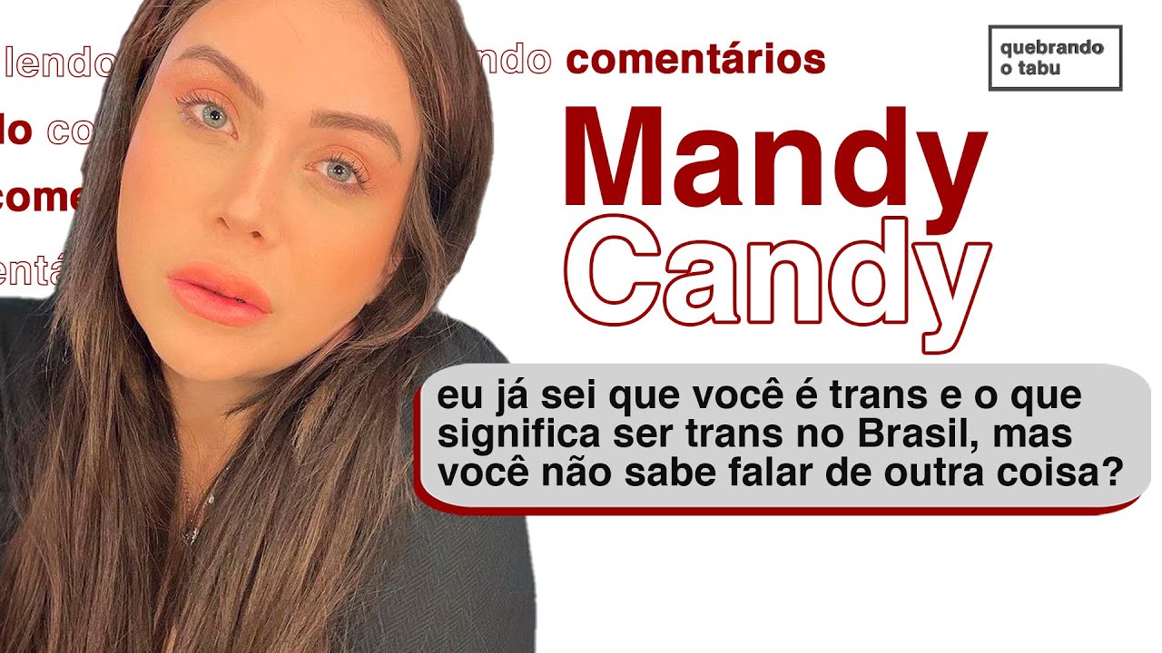 MANDY CANDY LENDO COMENTÁRIOS - YouTube