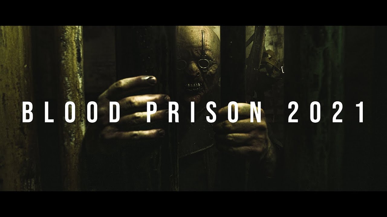 Blood Prison 2021 - YouTube