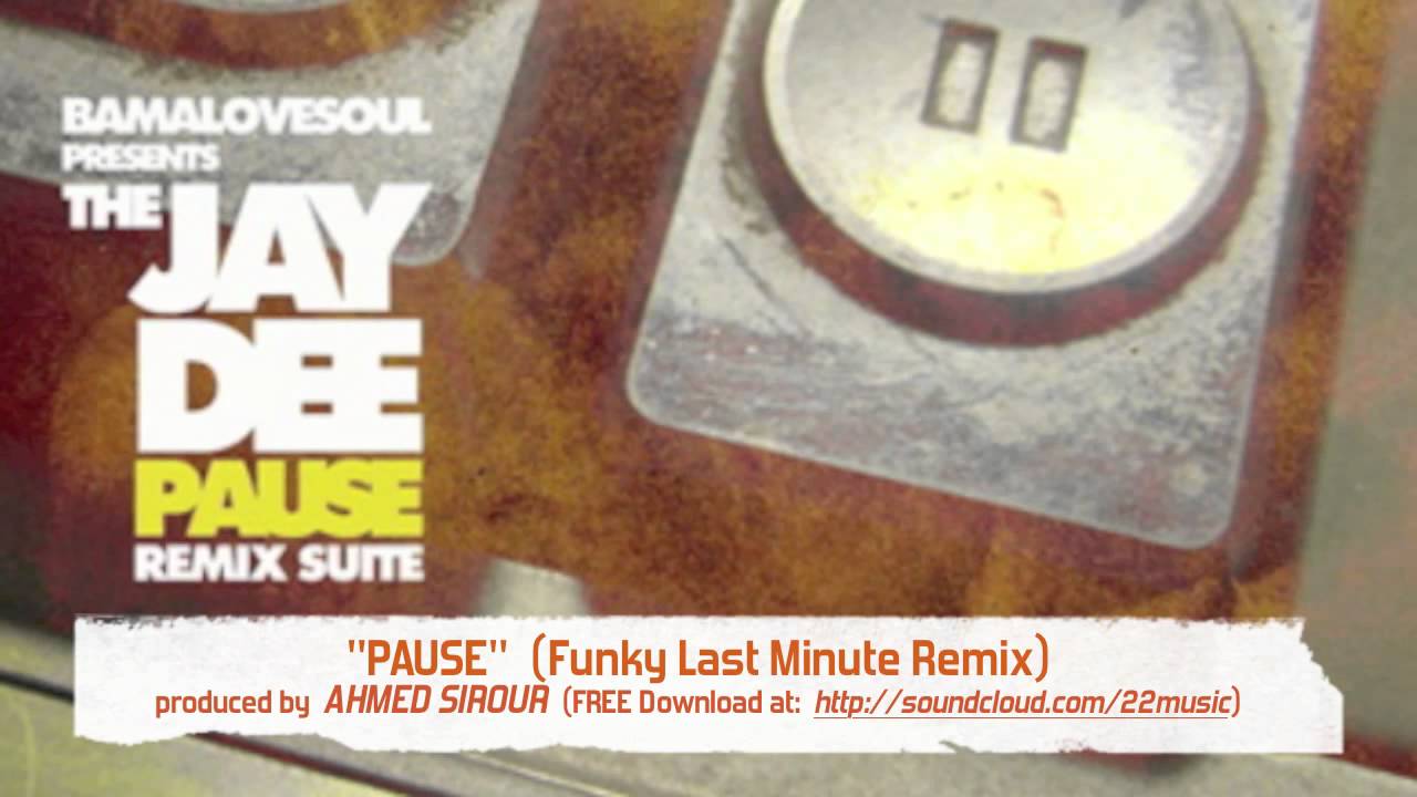 Jay Dee - "Pause" (Funky Last Min Remix) by Ahmed Sirour - YouTube