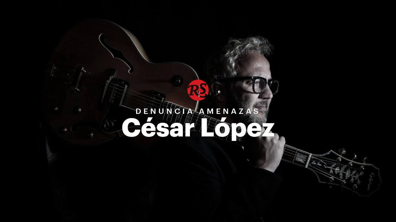 #Entrevista | El músico y activista César López denuncia que ha ...