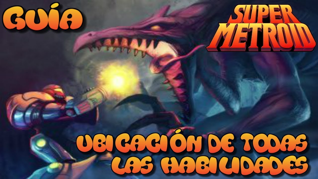 Guía: Ubicación de todas las habilidades / Super Metroid / Super ...