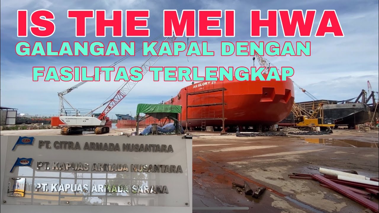Shipyard dengan fasilitas terlengkap - YouTube
