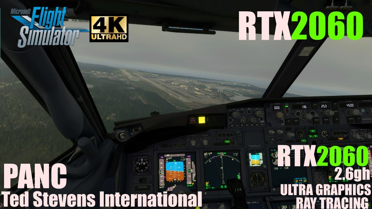 [RTX 2060] high sideslip approach into Ted Stevens International in ...