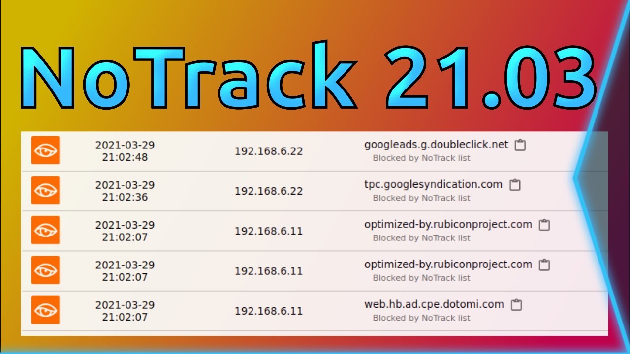 NoTrack 21.03 Released - YouTube