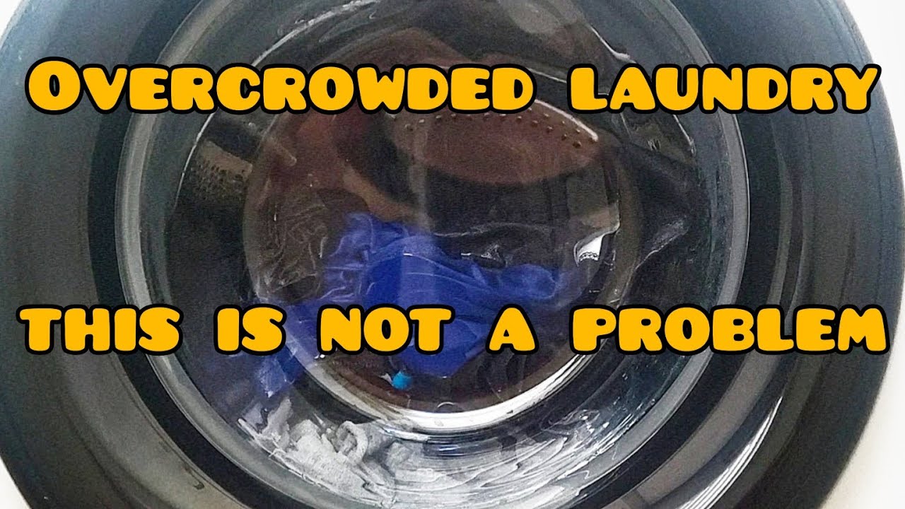Overcrowded laundry - This is not a problem - YouTube