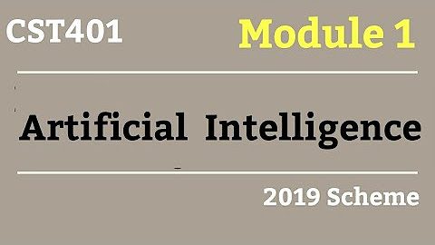 S7 CSE- ARTIFICIAL INTELLIGENCE- CST401- KTU - YouTube