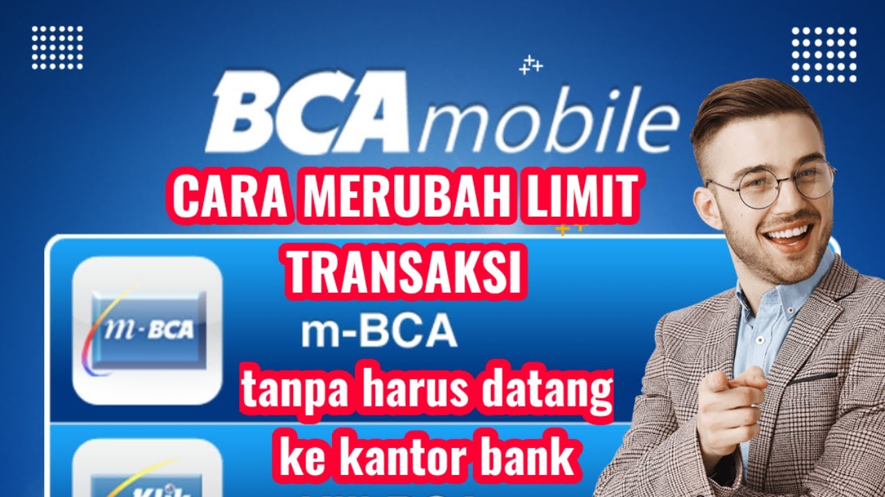 CARA MENAMBAH LIMIT TRANSAKSI MOBILE BCA TANPA PERGI KE BANK - YouTube