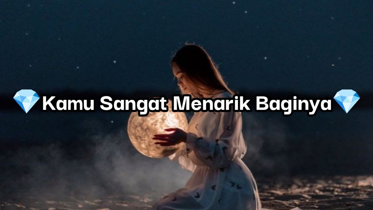 💎Kamu Sangat Menarik Baginya💎 - YouTube