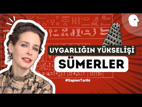 [8/55] Uygarlığın Yükselişi: Sümerler  | Pelin Batu ile Sapien Tarihi