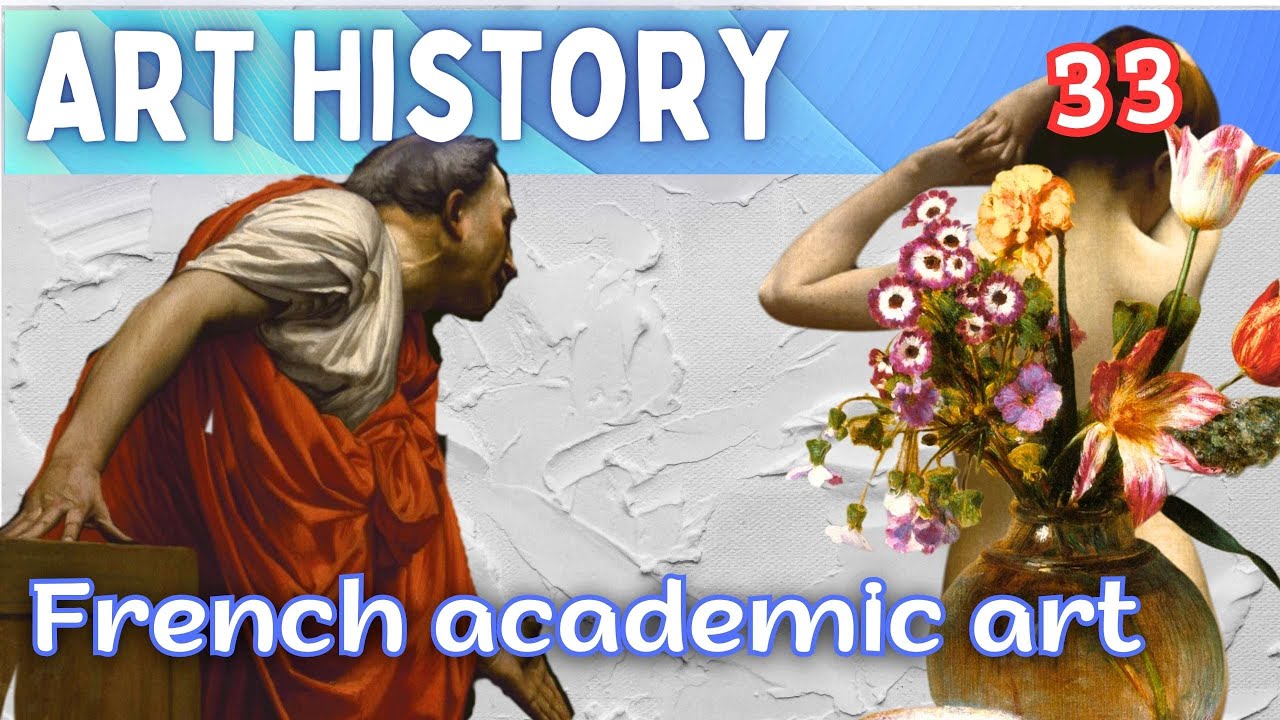 Art History (Lesson 33):French academic art/Couture,Meissonier ...