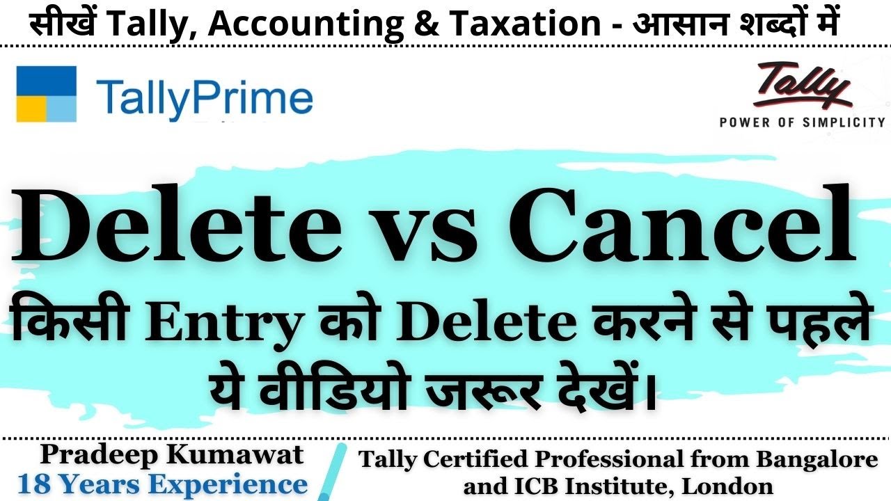 Delete vs Cancel for Entries in Reports #Delete #Cancel #Tally # ...