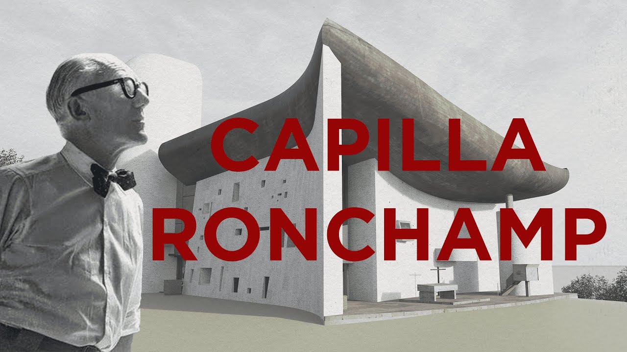 el ARTE de TRANSFORMAR lo OBSERVADO en ARQUITECTURA: la CAPILLA DU ...