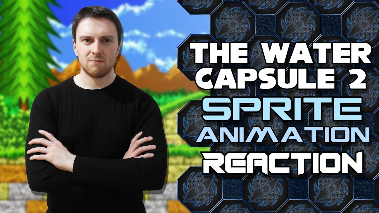 The Water Capsule 2 (Sprite Animation) REACTION - YouTube