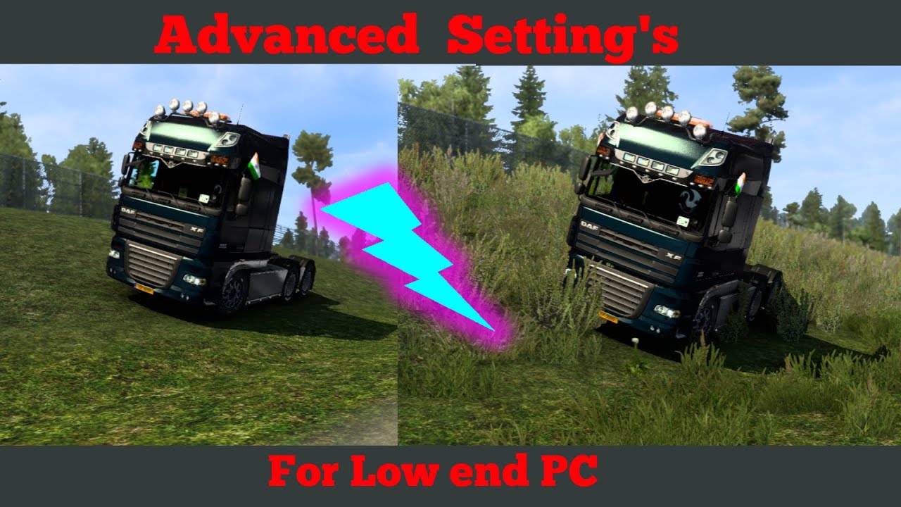 Advanced settings for low end pc || ETS 2 || Medium settings - YouTube