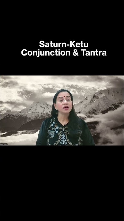शनि-केतु युति और तंत्र । Shani-Ketu Conjunction & Tantra #short | Richa Luthra - YouTube