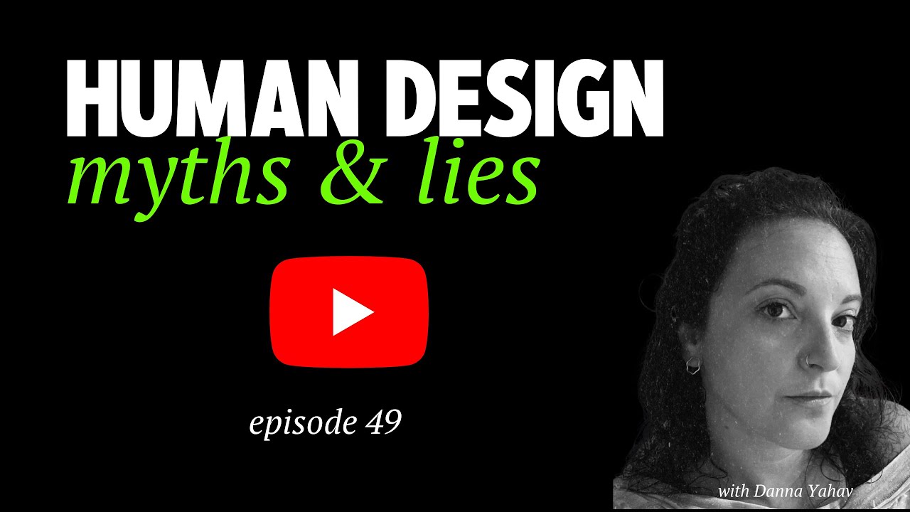 Human Design Myths & Bull Craps - YouTube