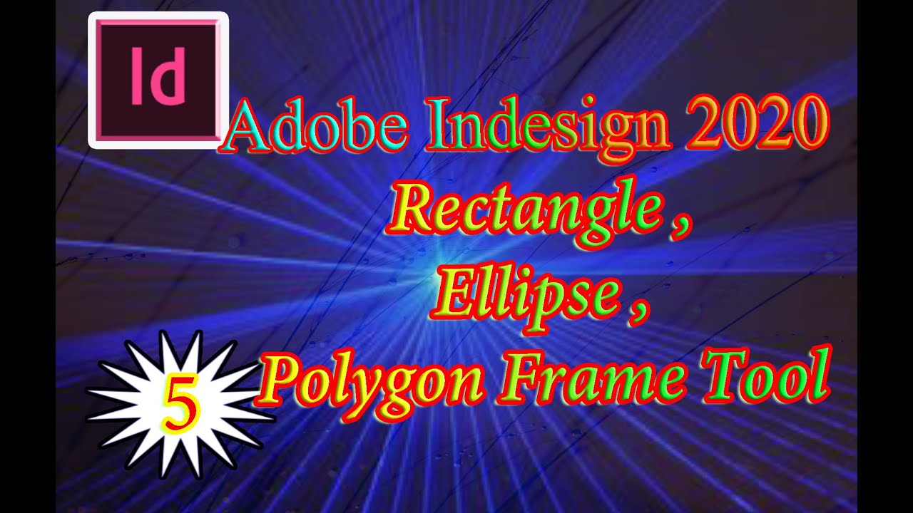 How To Use Frame Tool Group In Adobe InDesign 2020 | Lesson (5 ...