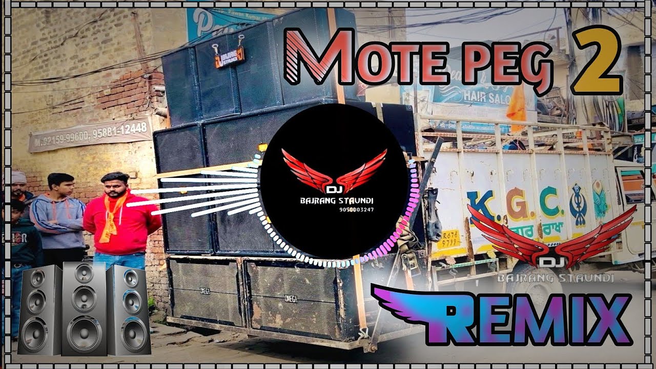 Mote Peg 2 Remix Song || Sumit Partha | Dj Bajrang Staundi || New ...