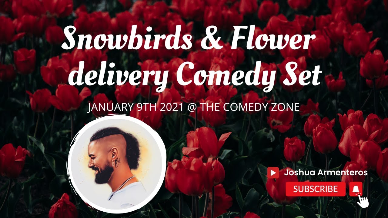 Snow Birds & Flower Delivery Comedy Set 2021 - YouTube