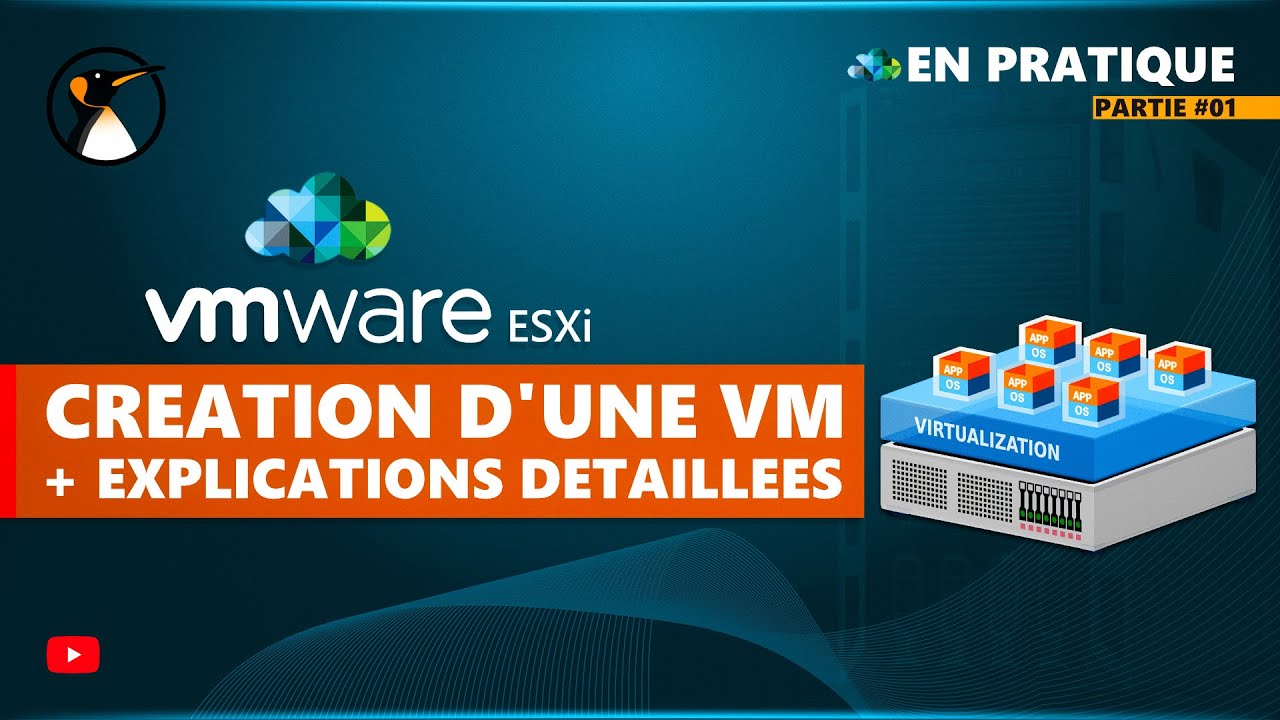 VMware ESXi : Création avec explications détaillées d'une VM ! - YouTube