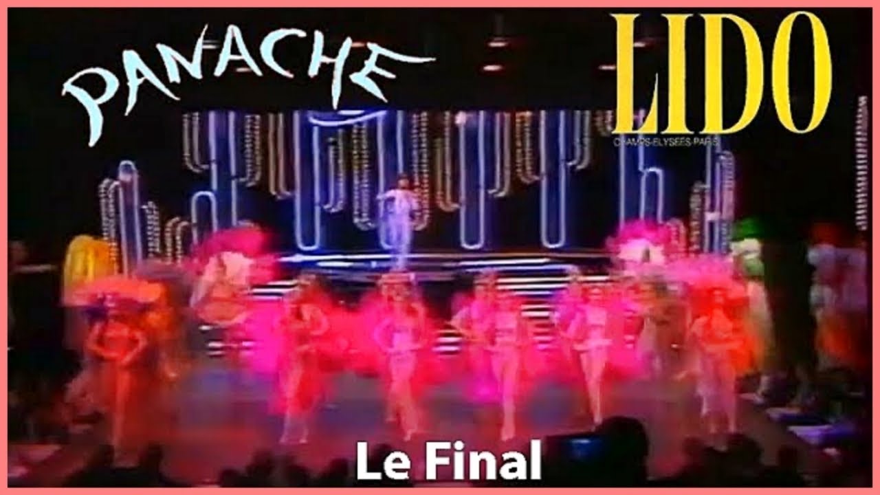 Final de "Panache" du Lido de Paris en 1988 - YouTube