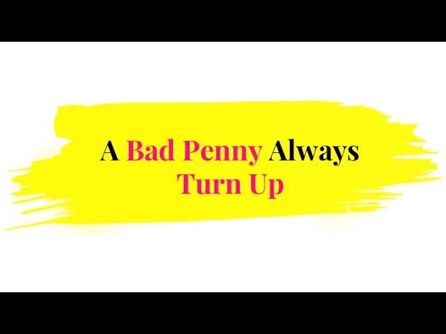 Bad Penny Quote I'm Like A Bad Penny I Always Turn Up" Poster For