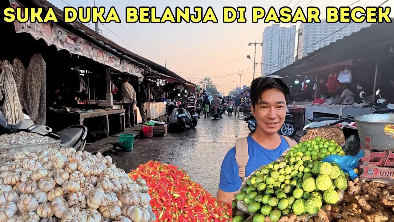 SUKA DUKA BELANJA DI PASAR BECEK - YouTube