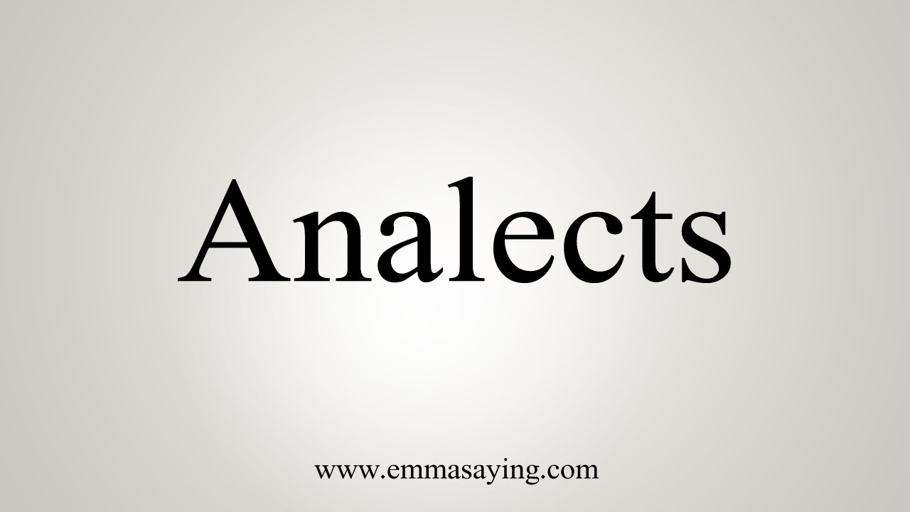 How To Say Analects - YouTube