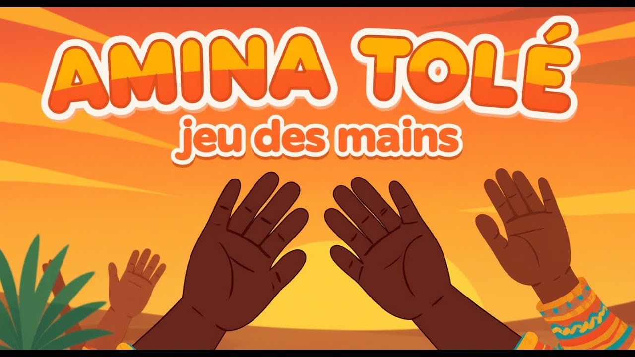 Amina Tolé - Le jeu de mains africain 👏 | Comptine Africaine pour la ...