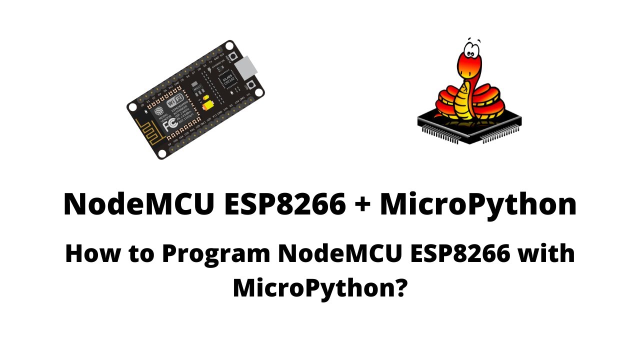How to Program NodeMCU ESP8266 with MicroPython | برنامه نویسی ماژول ...