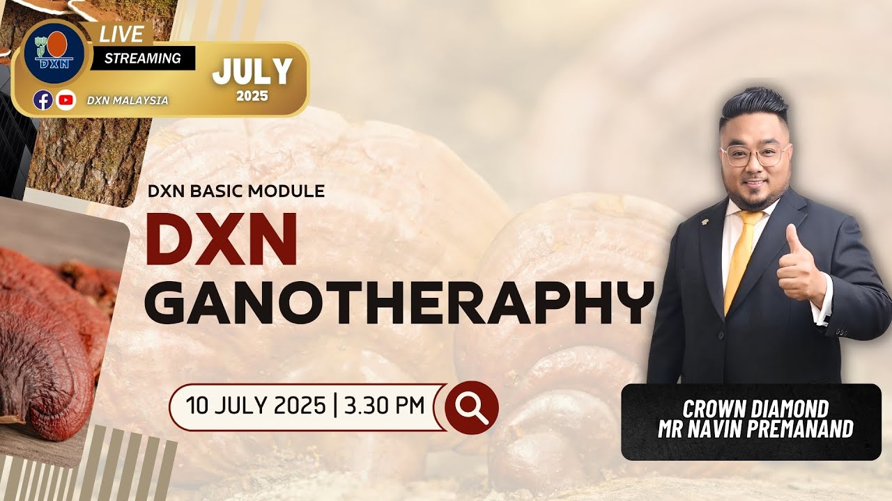 DXN Basic Module: DXN Ganotherapy! - YouTube