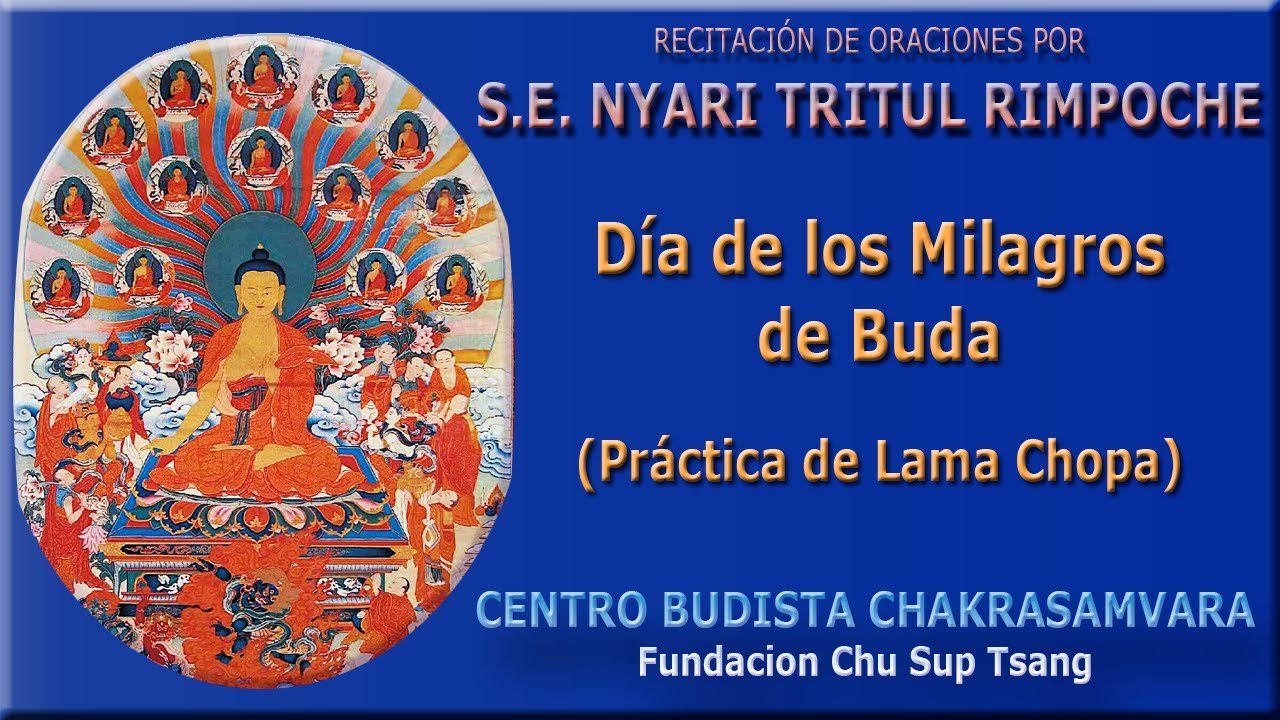 220318 Dia de los Milagros (Práctica de Lama Chopa) - YouTube