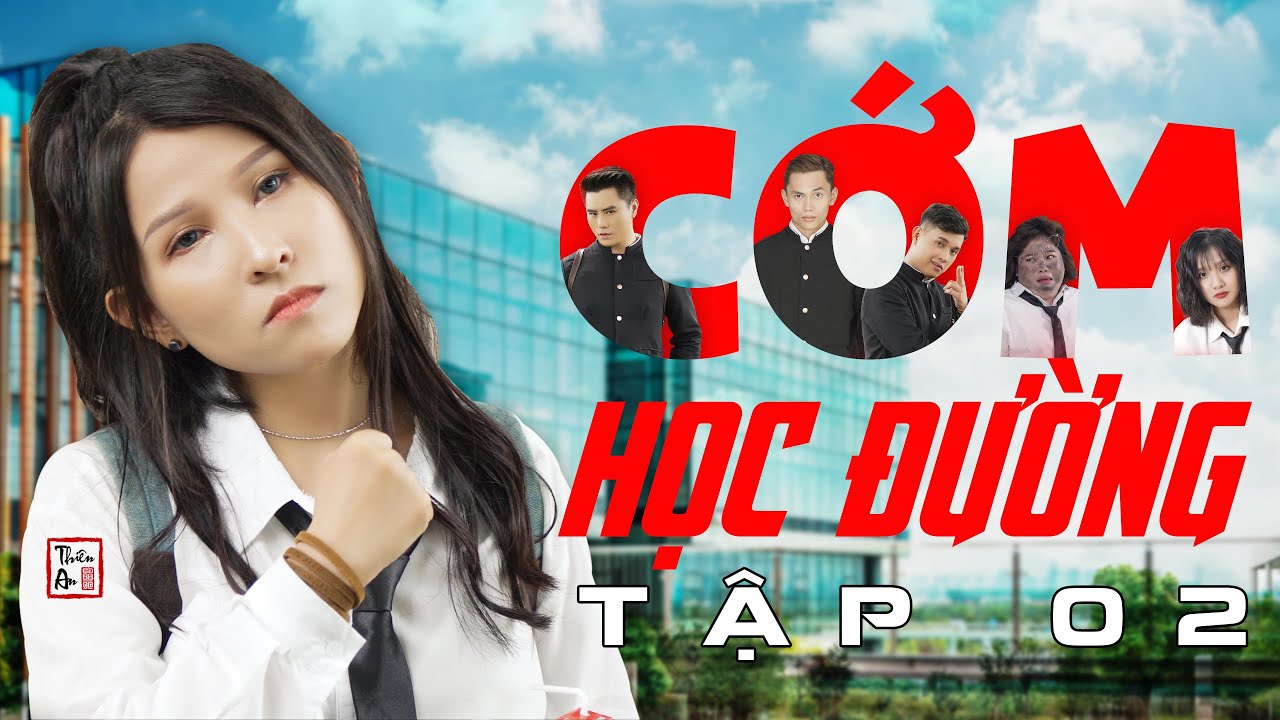 Tập 2 CỚM HỌC ĐƯỜNG | The Student Cop Eps.2 | Cuộc chạm trán định mệnh ...