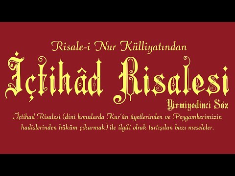 Risale-i Nur Külliyatı/Sözler/Yirmiyedinci Söz - İçtihad Risalesi (Bölüm 1/2)